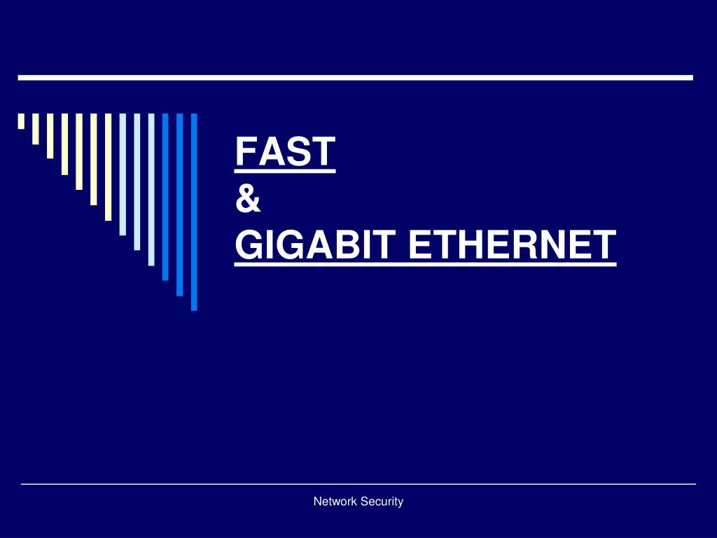 PPT - FAST & GIGABIT ETHERNET PowerPoint Presentation, free download ...