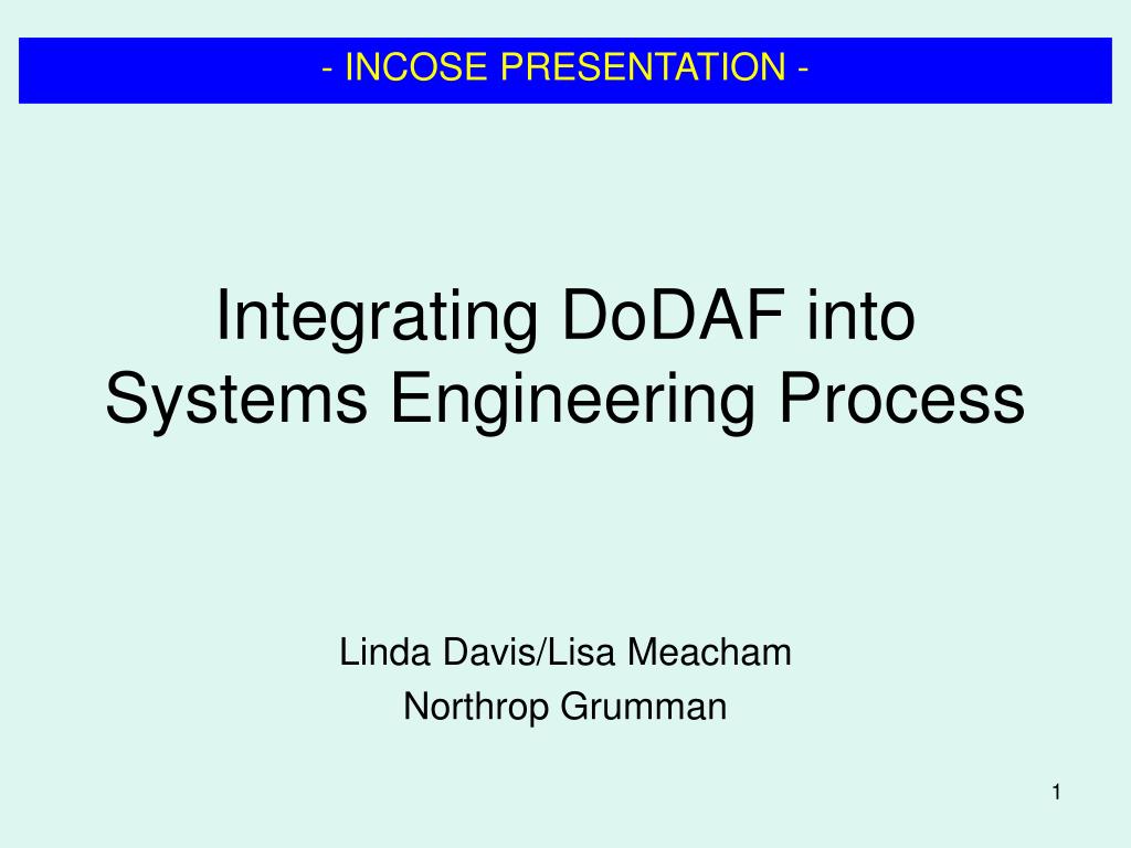 PPT - Integrating DoDAF into Systems Engineering Process PowerPoint ...