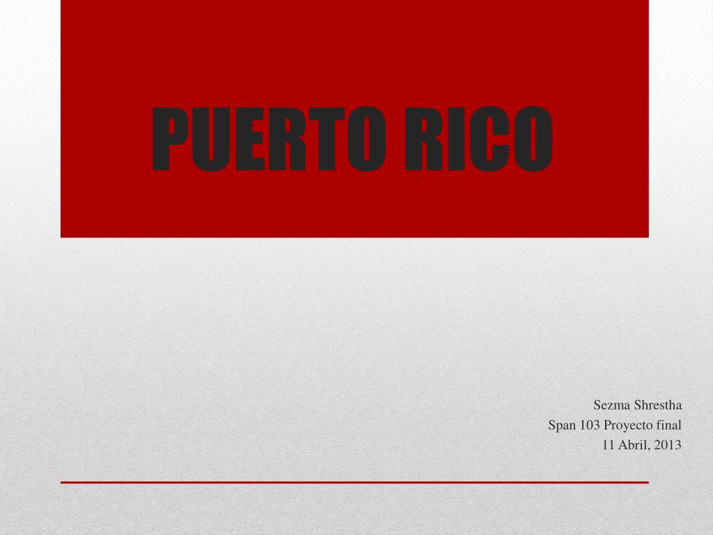 PPT - PUERTO RICO PowerPoint Presentation, free download - ID:3935551