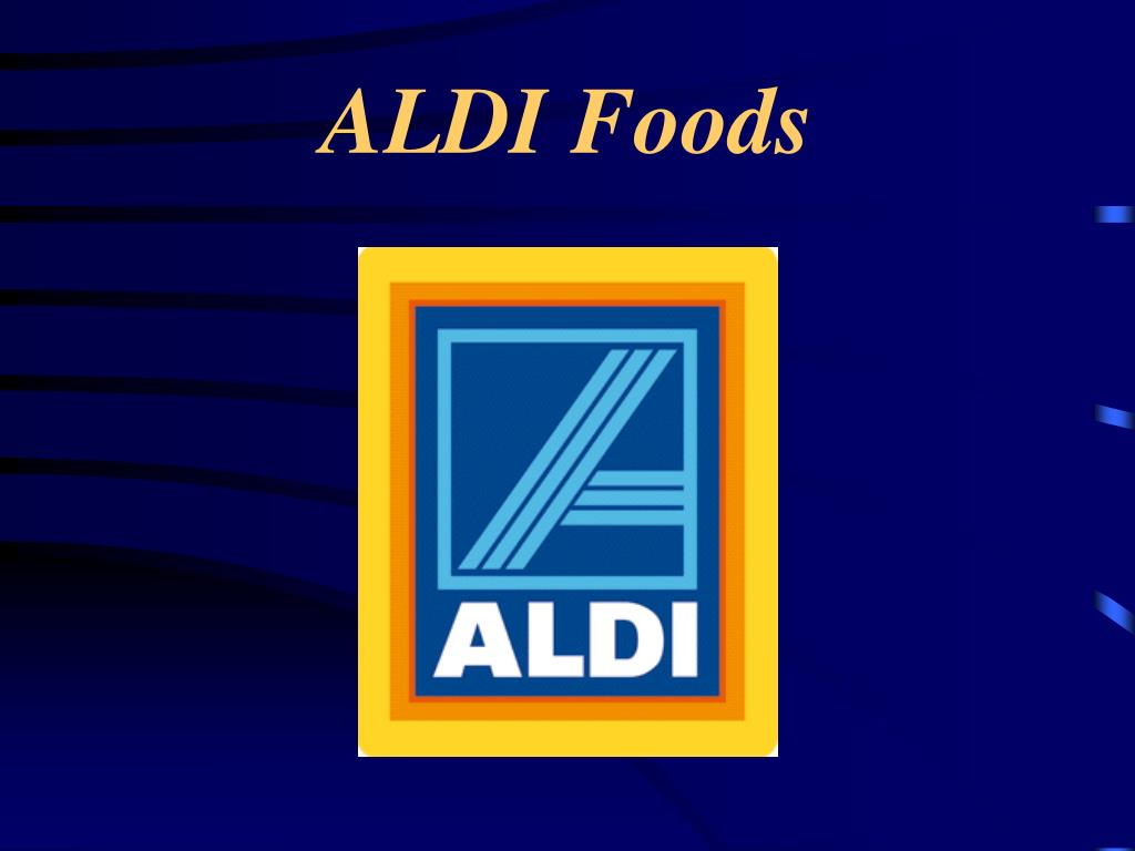 PPT - ALDI Foods PowerPoint Presentation, free download - ID:3936544