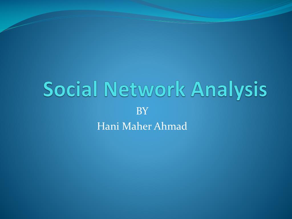 PPT - Social Network Analysis PowerPoint Presentation, free download - ID:3936964