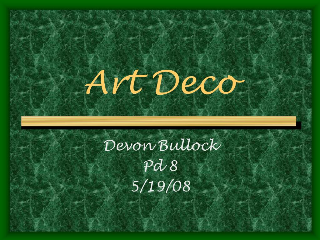 PPT - Art Deco PowerPoint Presentation, free download - ID:3937342