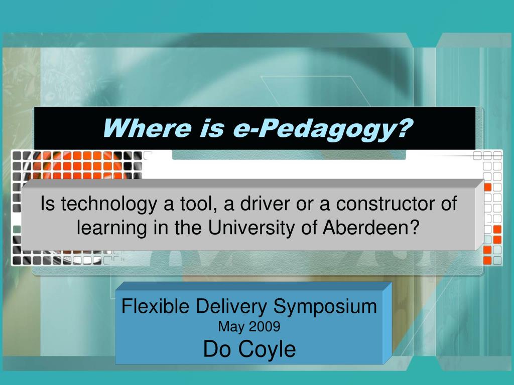 PPT - Where is e-Pedagogy? PowerPoint Presentation, free download - ID ...