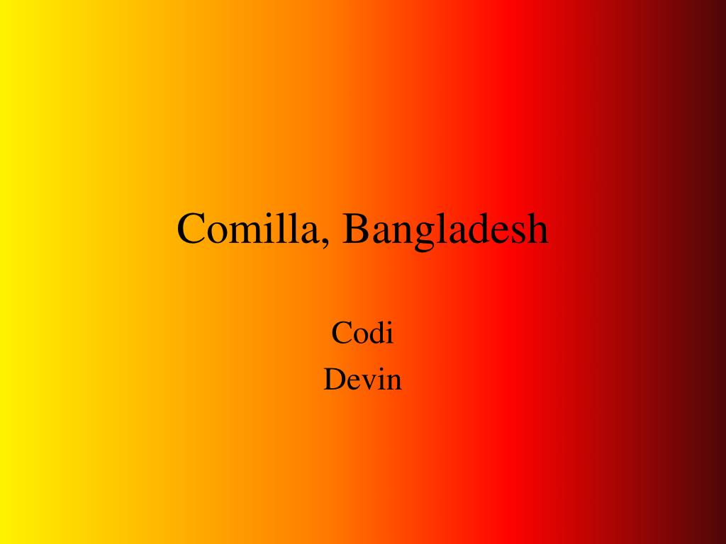 PPT - Comilla, Bangladesh PowerPoint Presentation, free download - ID ...