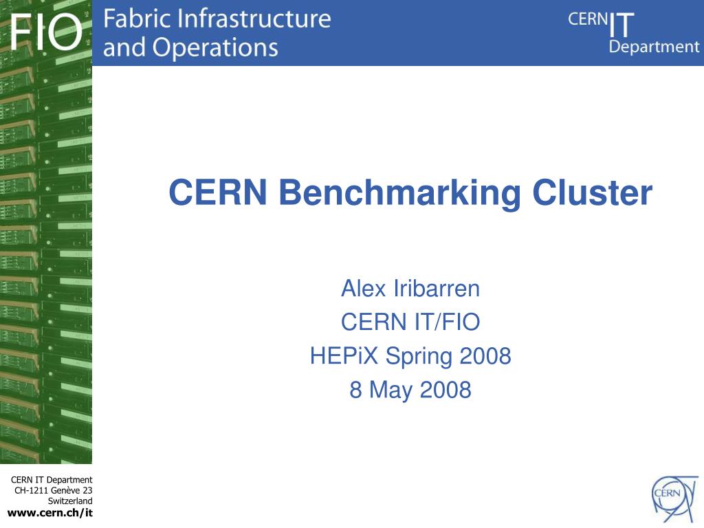 PPT - CERN Benchmarking Cluster PowerPoint Presentation, free download ...