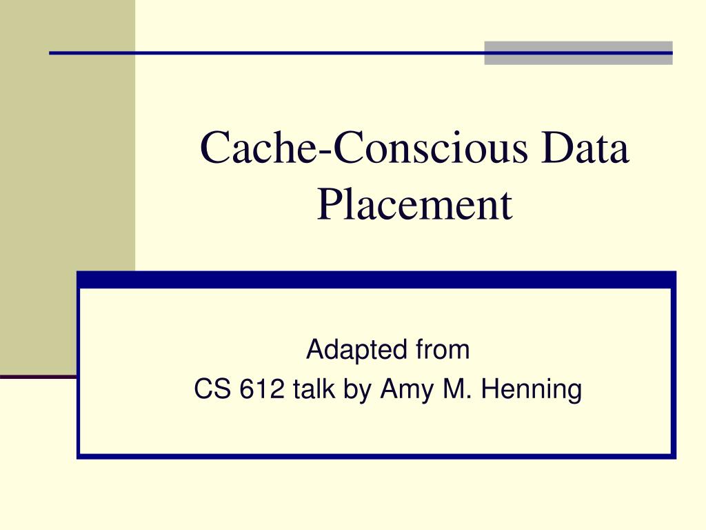 PPT - Cache-Conscious Data Placement PowerPoint Presentation, free download - ID:3942131