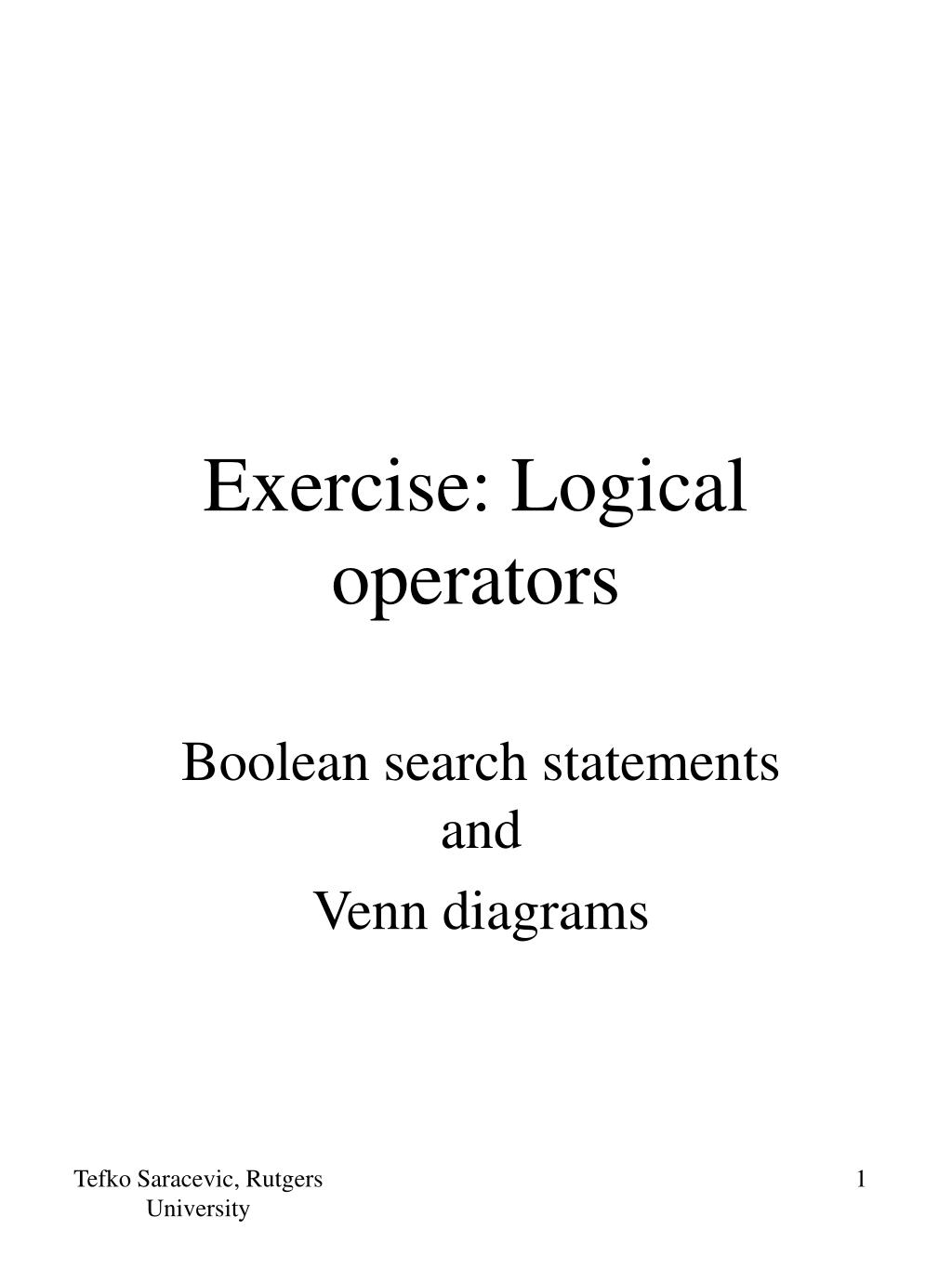 PPT - Exercise: Logical operators PowerPoint Presentation, free ...