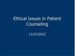 PPT - 6 Ethical Principles in Counseling PowerPoint Presentation, free ...