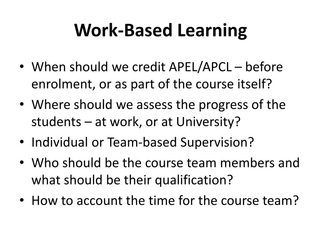 PPT - Work-Based Learning PowerPoint Presentation, free download - ID ...