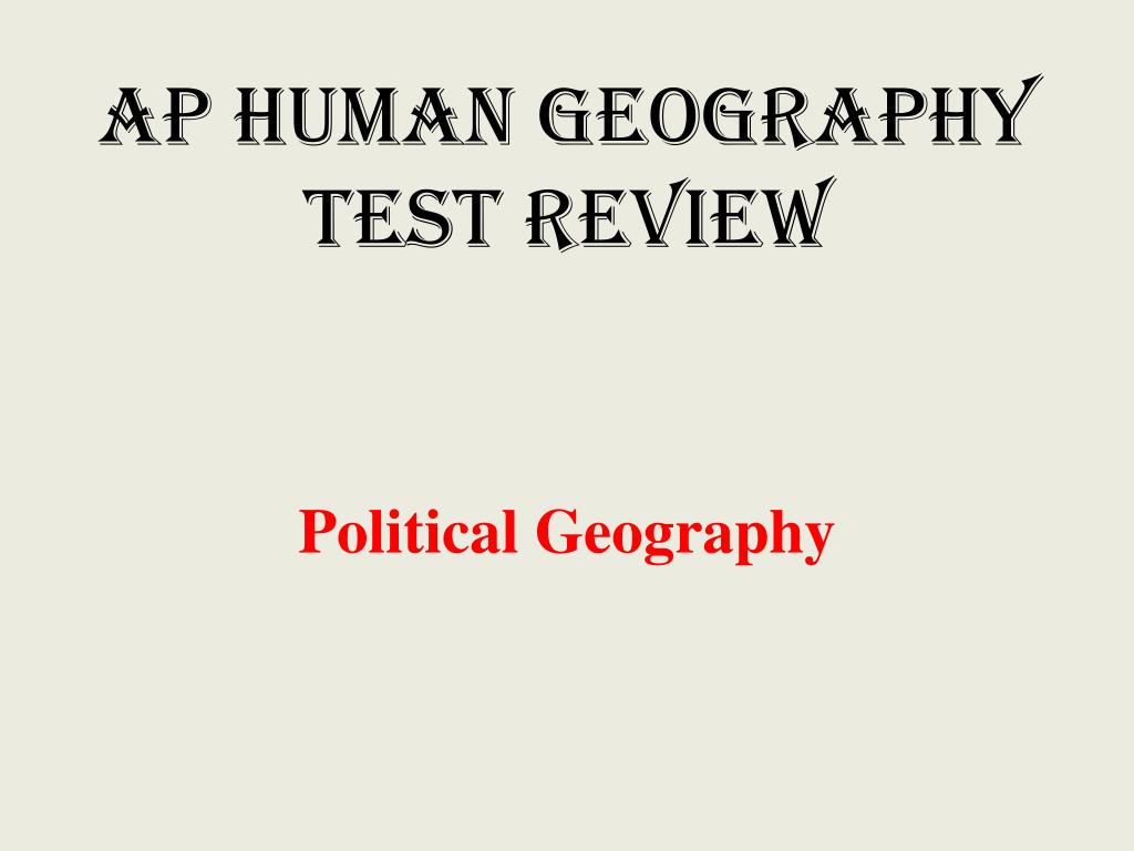 PPT - AP Human Geography Test Review PowerPoint Presentation, free ...