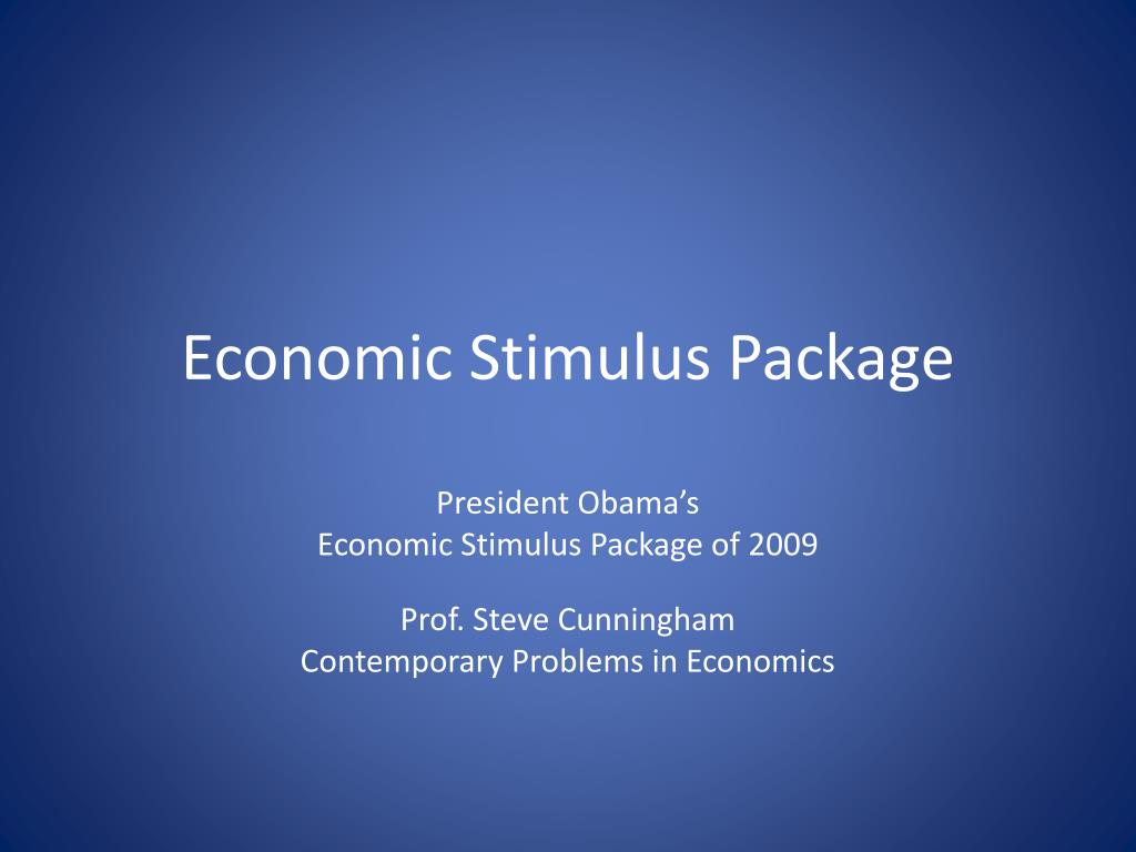 PPT - Economic Stimulus Package PowerPoint Presentation, free download ...