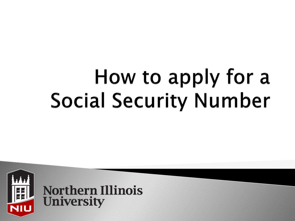 PPT - How to apply for a Social Security Number PowerPoint Presentation ...