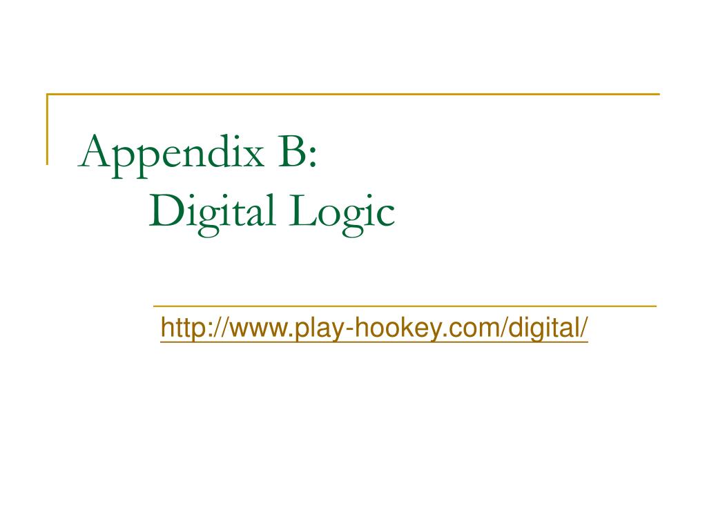 PPT - Appendix B: Digital Logic PowerPoint Presentation, free download ...