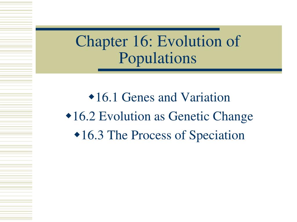 PPT - Chapter 16: Evolution of Populations PowerPoint Presentation ...