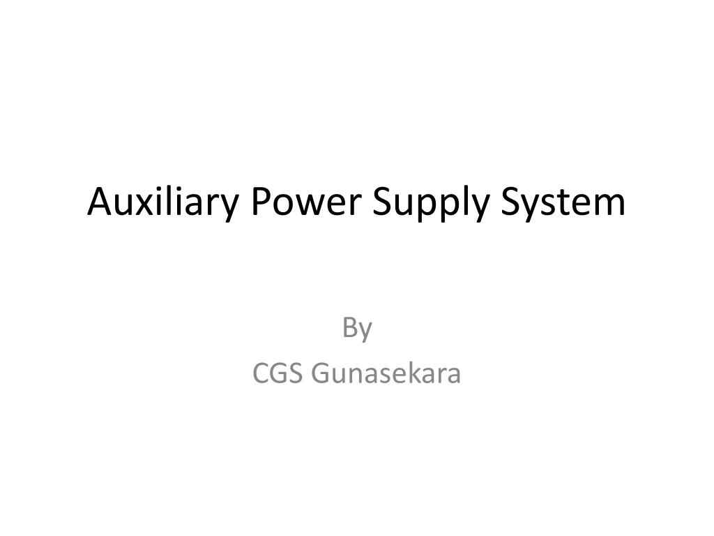 PPT - Auxiliary Power Supply System PowerPoint Presentation, free ...
