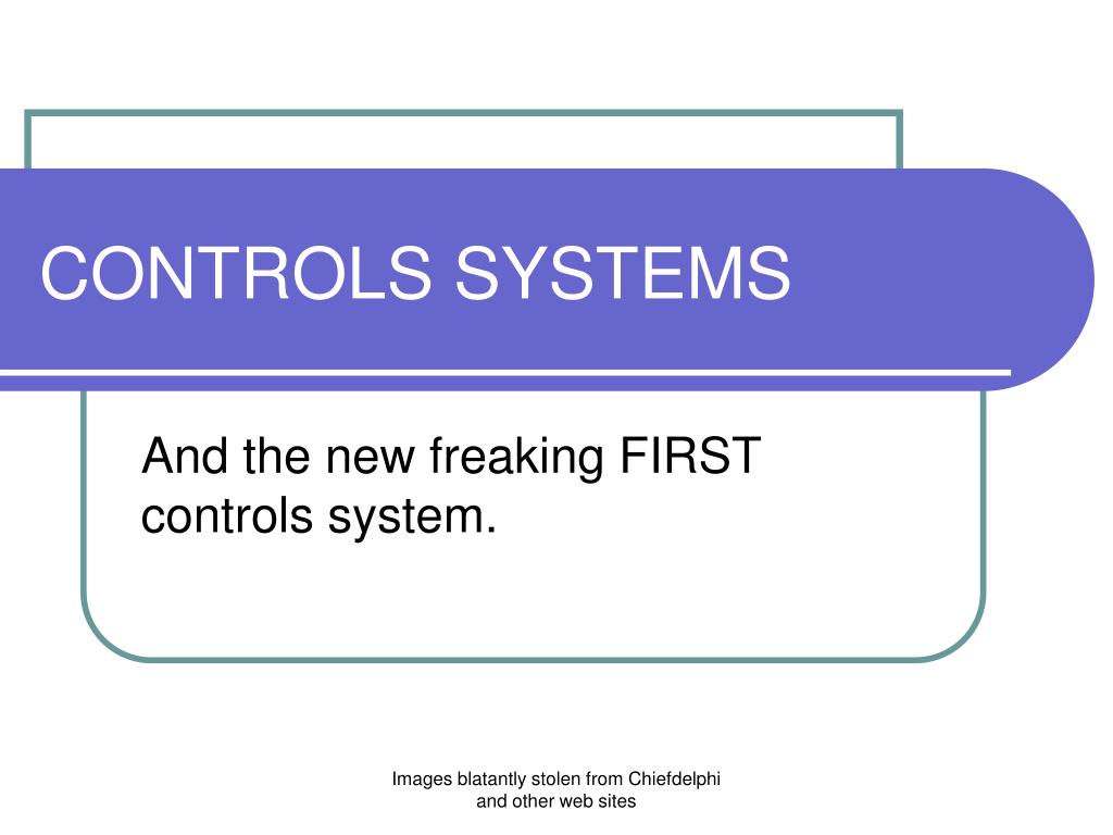 PPT - CONTROLS SYSTEMS PowerPoint Presentation, free download - ID:3950724