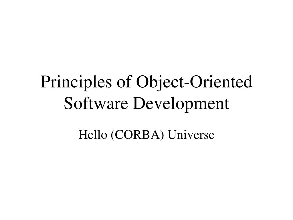PPT - Principles of Object-Oriented Software Development PowerPoint ...