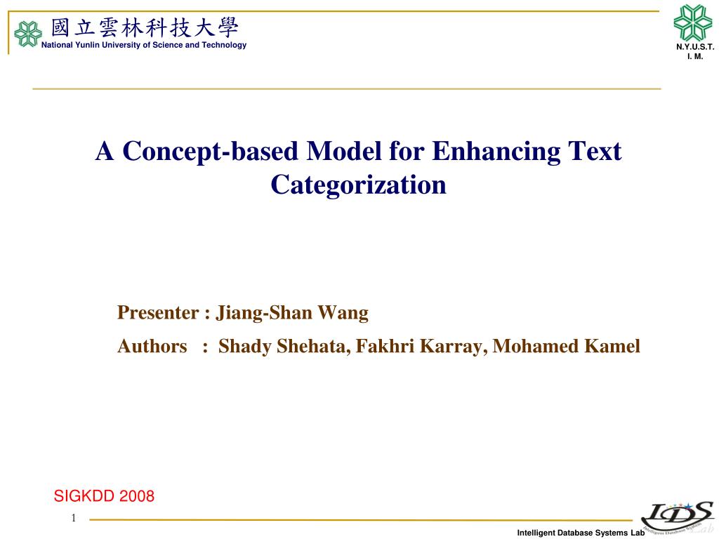 PPT - A Concept-based Model for Enhancing Text Categorization ...