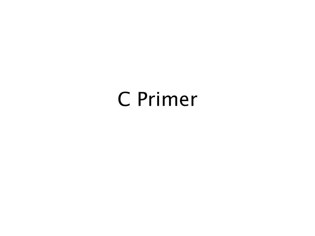 PPT - C Primer PowerPoint Presentation, free download - ID:3952134