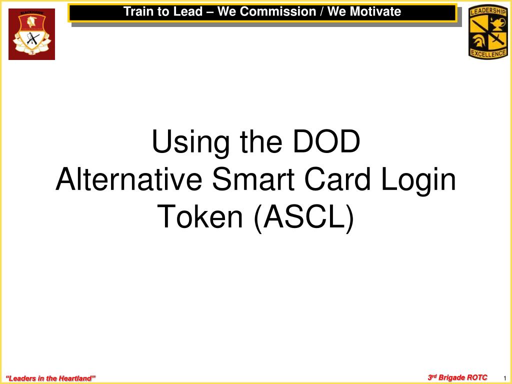 PPT - Using the DOD Alternative Smart Card Login Token (ASCL ...