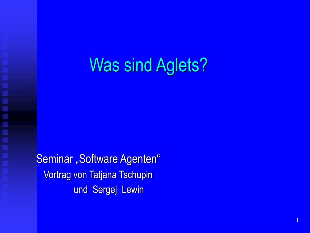 PPT - Was sind Aglets? PowerPoint Presentation, free download - ID:3954492