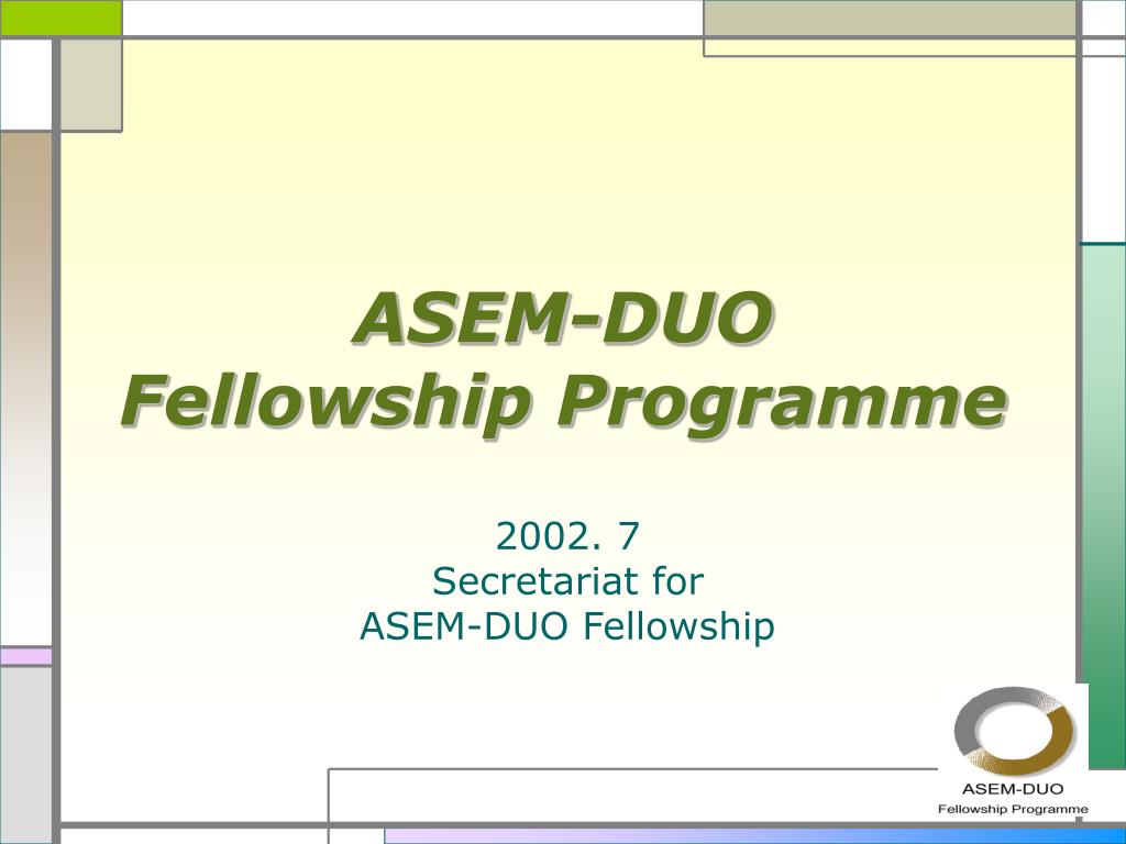 PPT - ASEM-DUO Fellowship Programme PowerPoint Presentation, free ...