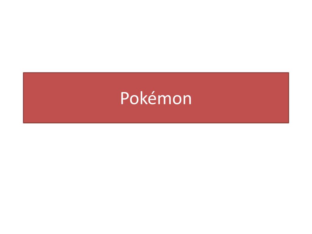 PPT - Pokémon PowerPoint Presentation, free download - ID:3954570
