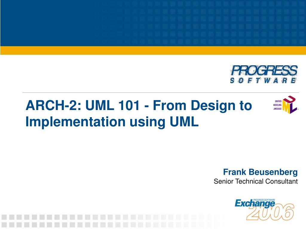 Ppt Arch 2 Uml 101 From Design To Implementation Using Uml 3277