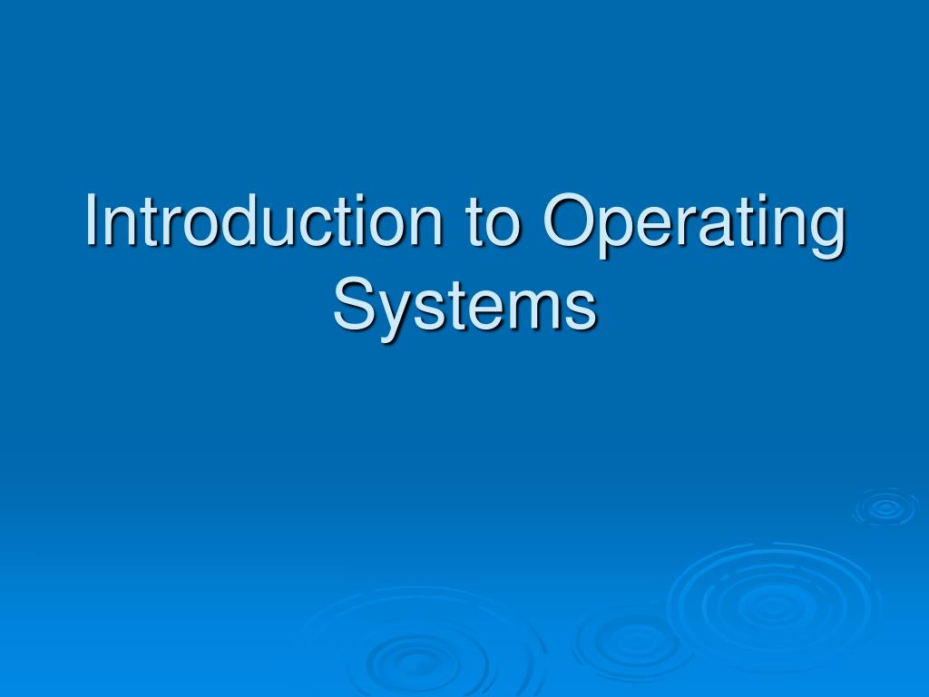 PPT - Introduction to Operating Systems PowerPoint Presentation, free ...