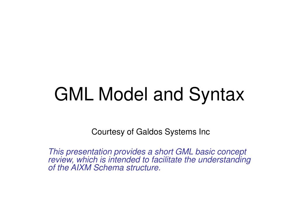 PPT - GML Model and Syntax PowerPoint Presentation, free download - ID ...