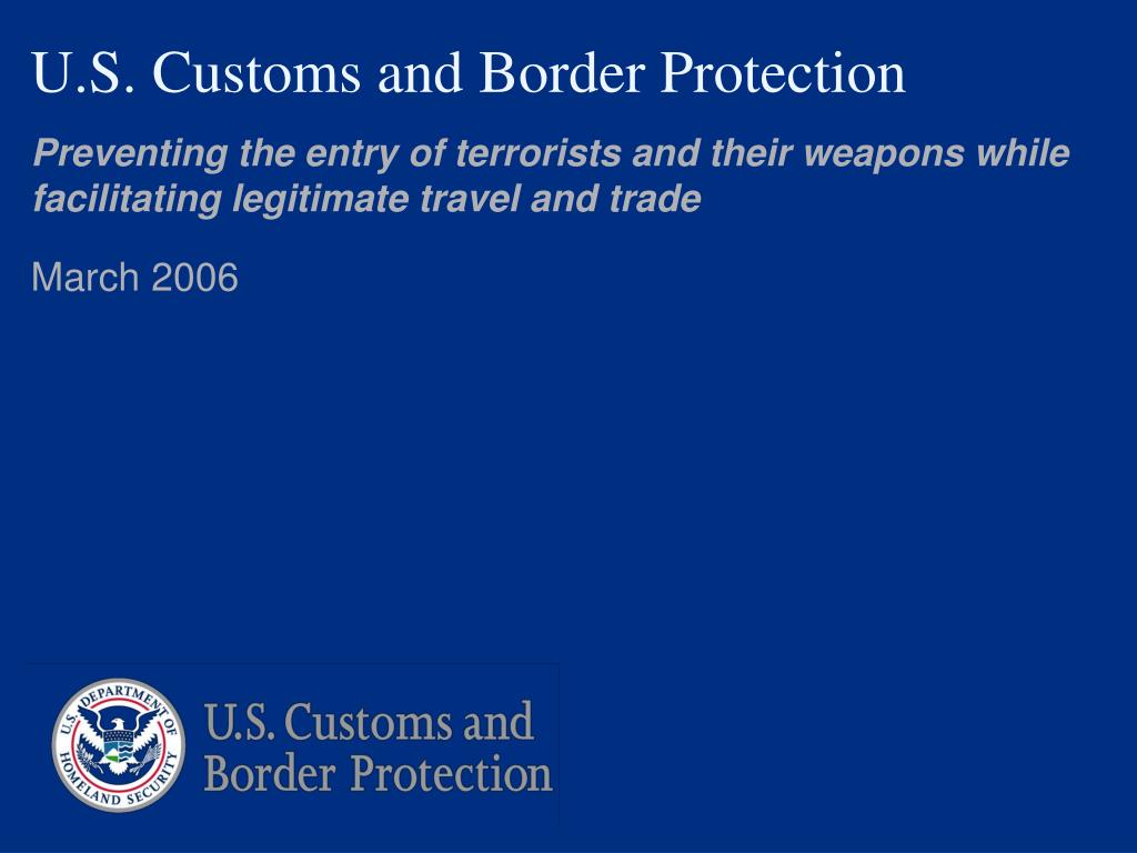 PPT - U.S. Customs and Border Protection PowerPoint Presentation, free ...
