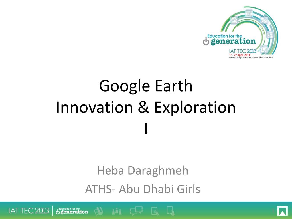 PPT - Google Earth Innovation & Exploration I PowerPoint Presentation ...