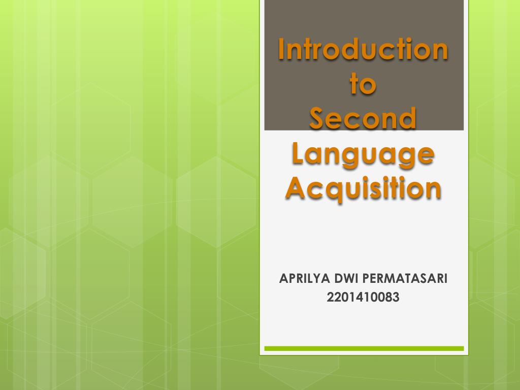 PPT - Introduction to Second Language Acquisition PowerPoint ...