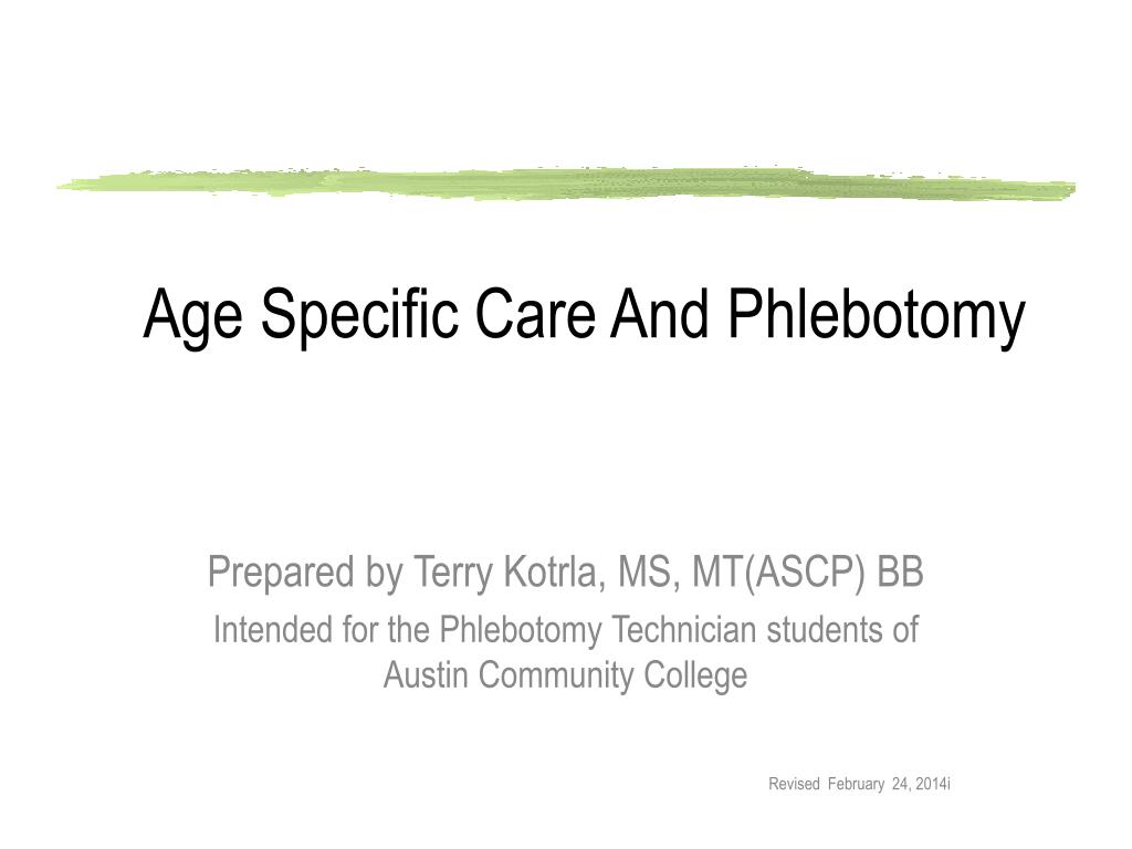 PPT - Age Specific Care And Phlebotomy PowerPoint Presentation, free ...
