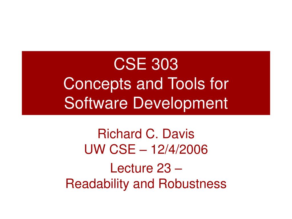 PPT - CSE 303 Concepts and Tools for Software Development PowerPoint ...