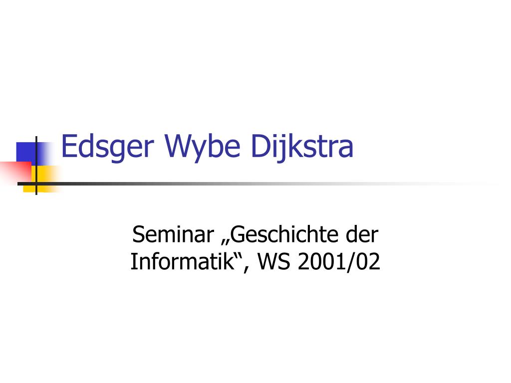 PPT - Edsger Wybe Dijkstra PowerPoint Presentation, free download - ID ...