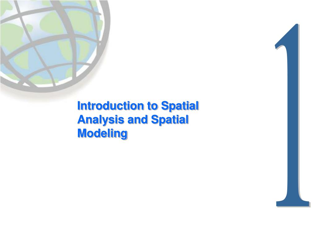 PPT - Introduction to Spatial Analysis and Spatial Modeling PowerPoint ...