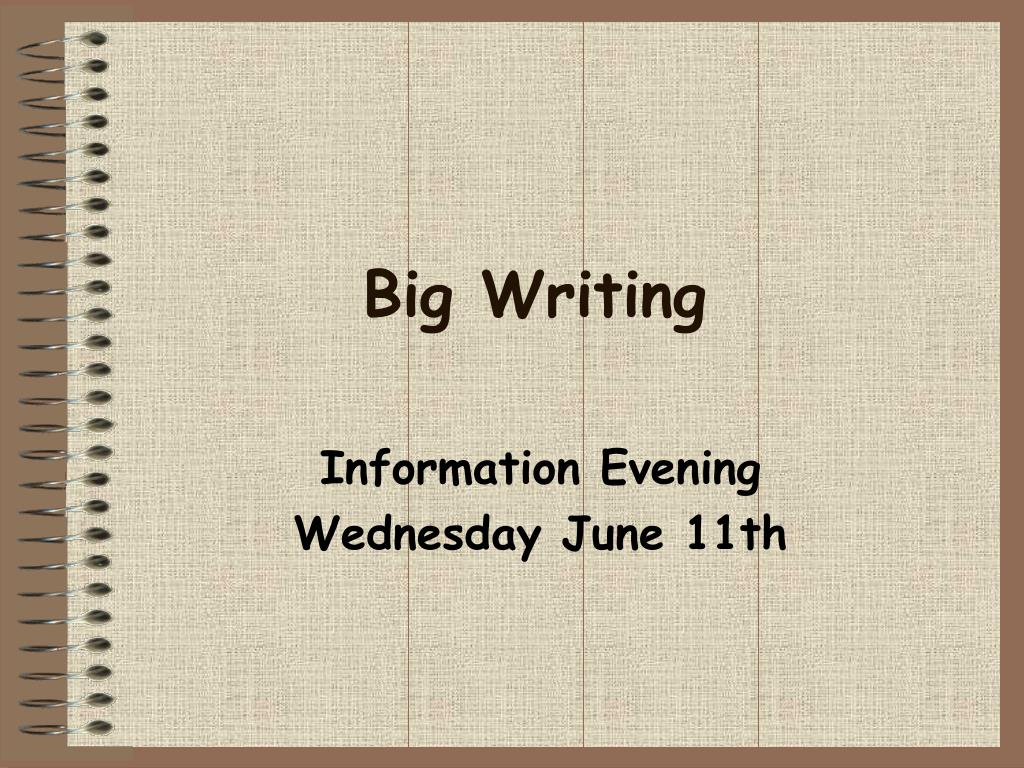 PPT - Big Writing PowerPoint Presentation, free download - ID:3964637