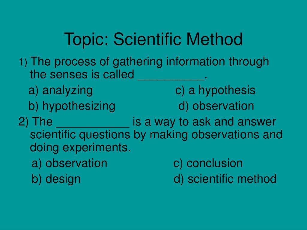PPT - Topic: Scientific Method PowerPoint Presentation, free download ...