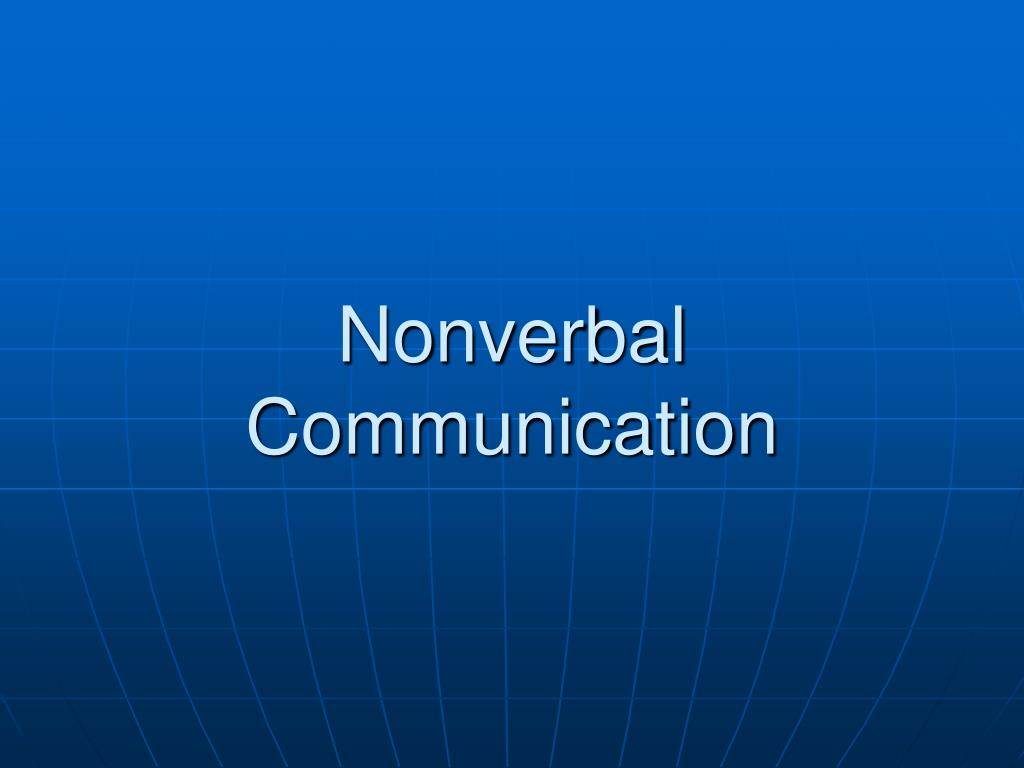 PPT - Nonverbal Communication PowerPoint Presentation, free download ...