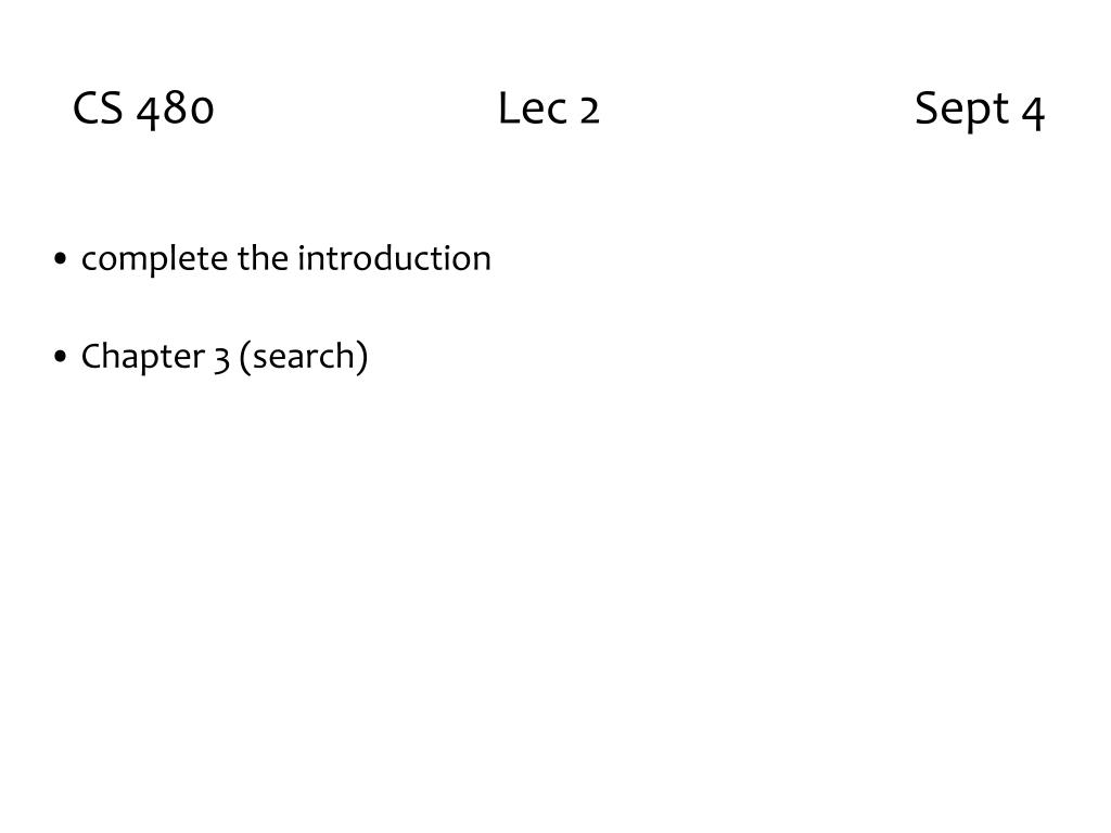 PPT - CS 480 Lec 2 Sept 4 PowerPoint Presentation, free download - ID ...