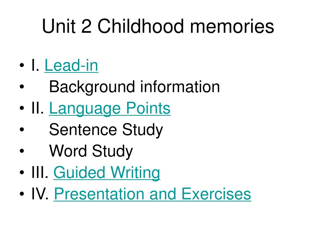PPT - Unit 2 Childhood memories PowerPoint Presentation, free download ...