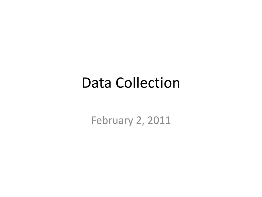 PPT - Data Collection PowerPoint Presentation, free download - ID:3968616