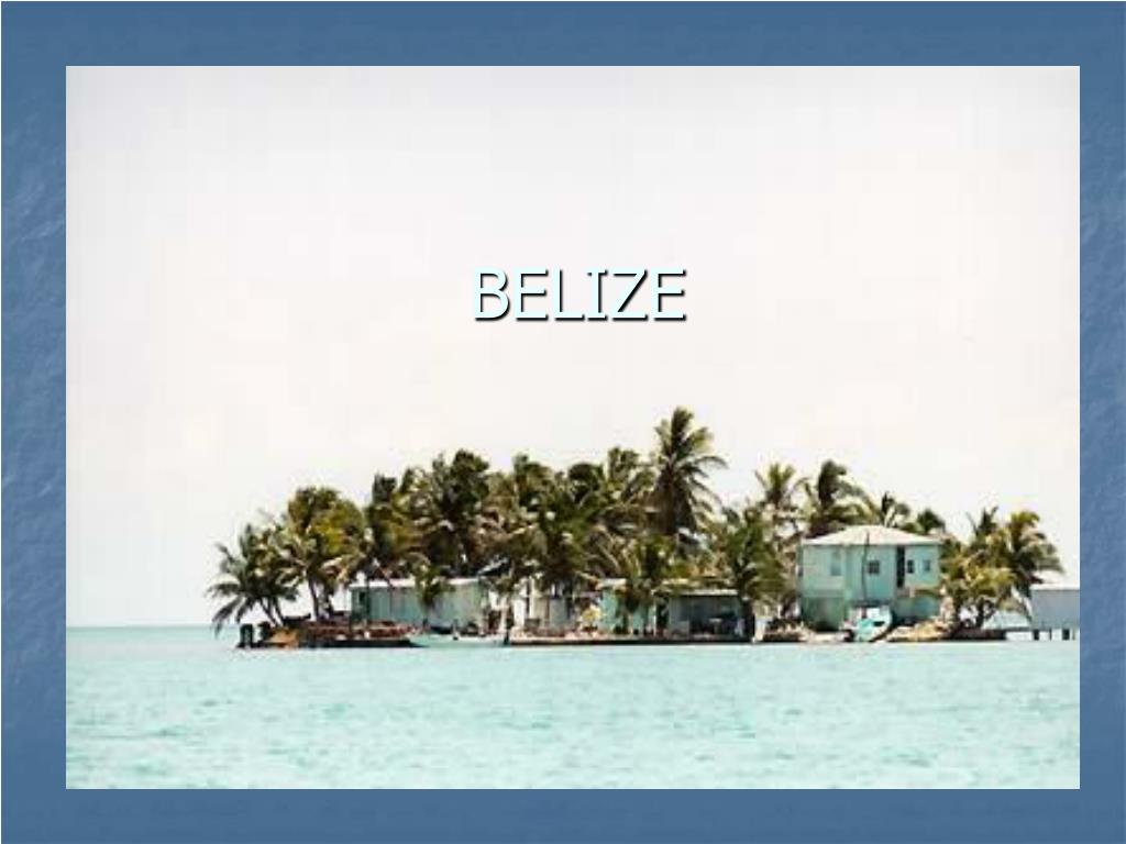 PPT - BELIZE PowerPoint Presentation, free download - ID:3969630