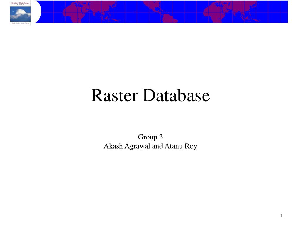 PPT - Raster Database PowerPoint Presentation, free download - ID:3970536