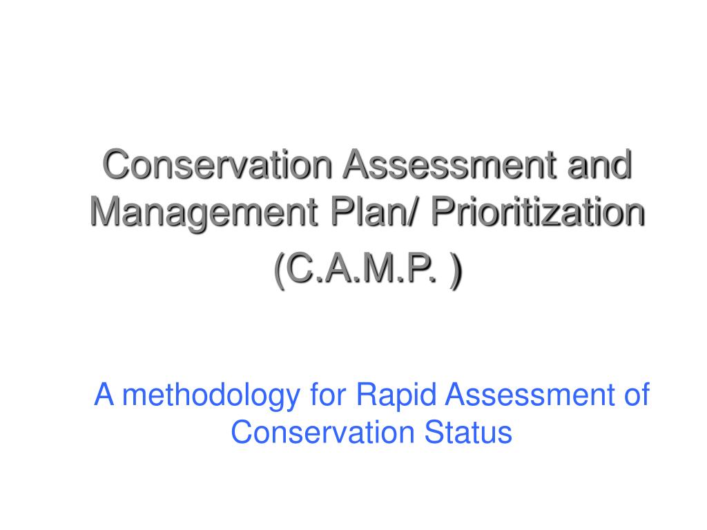 PPT - Conservation Assessment and Management Plan/ Prioritization (C.A ...