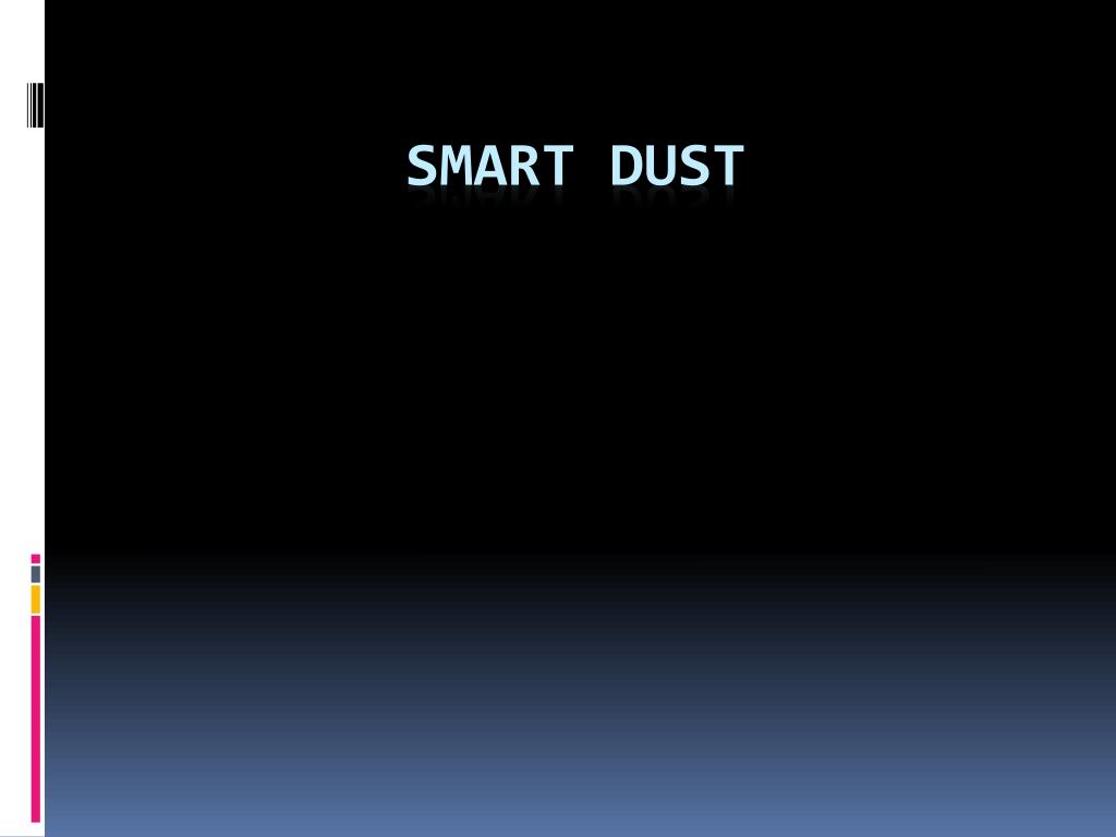 PPT - Smart Dust PowerPoint Presentation, free download - ID:3971638