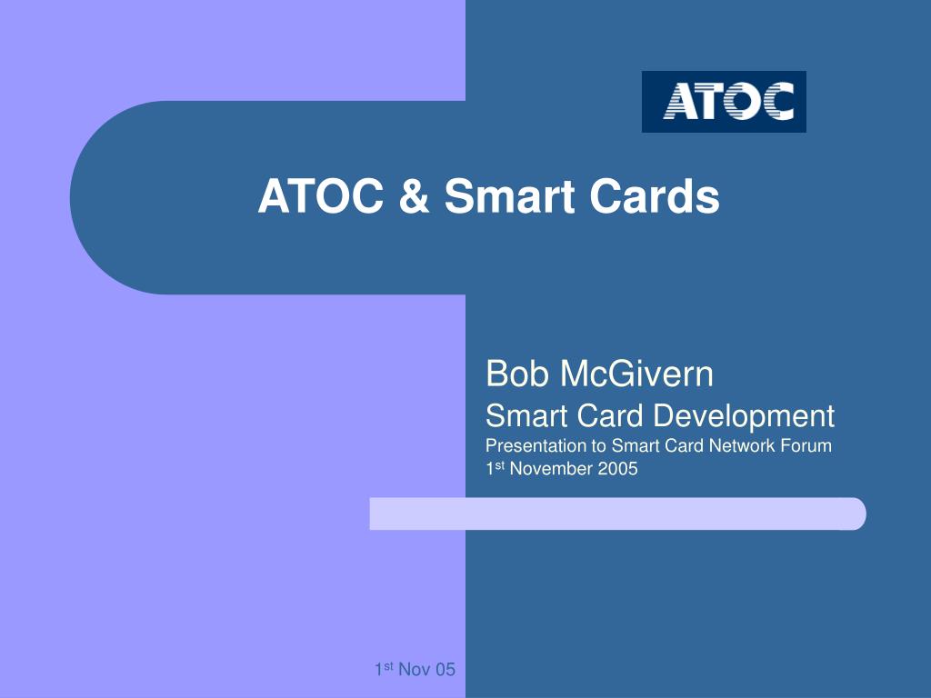 PPT - ATOC & Smart Cards PowerPoint Presentation, free download - ID ...