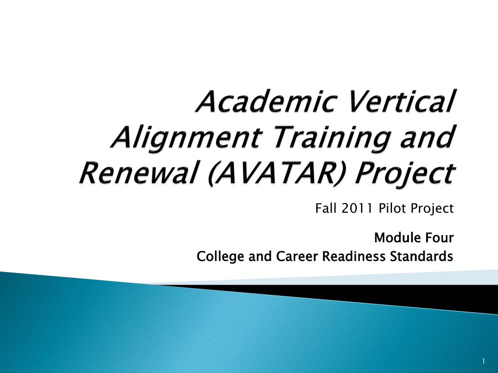 PPT - Academic Vertical Alignment Training and Renewal (AVATAR) Project ...
