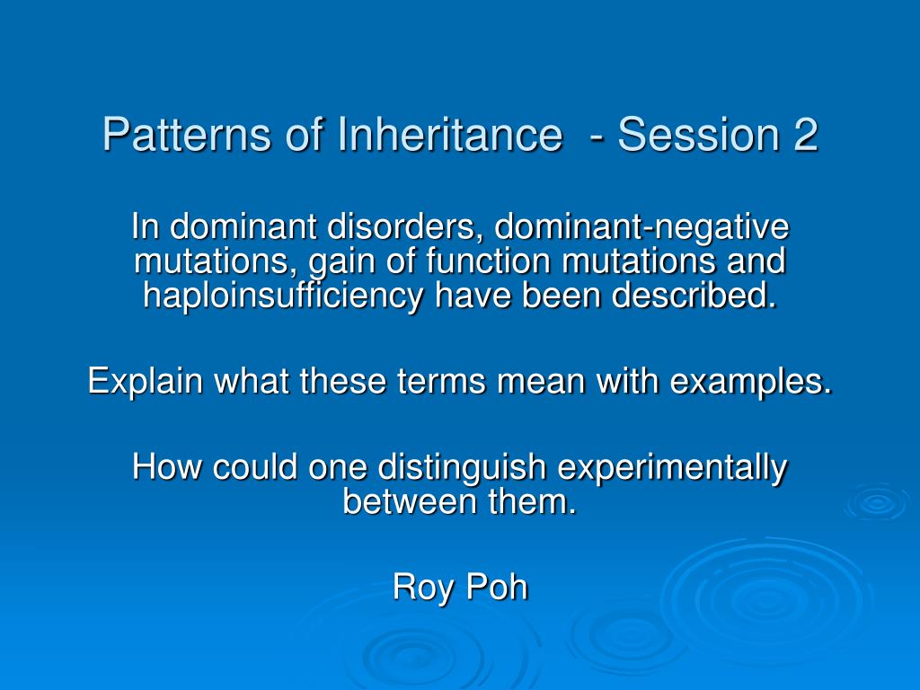 PPT - Patterns of Inheritance - Session 2 PowerPoint Presentation, free ...